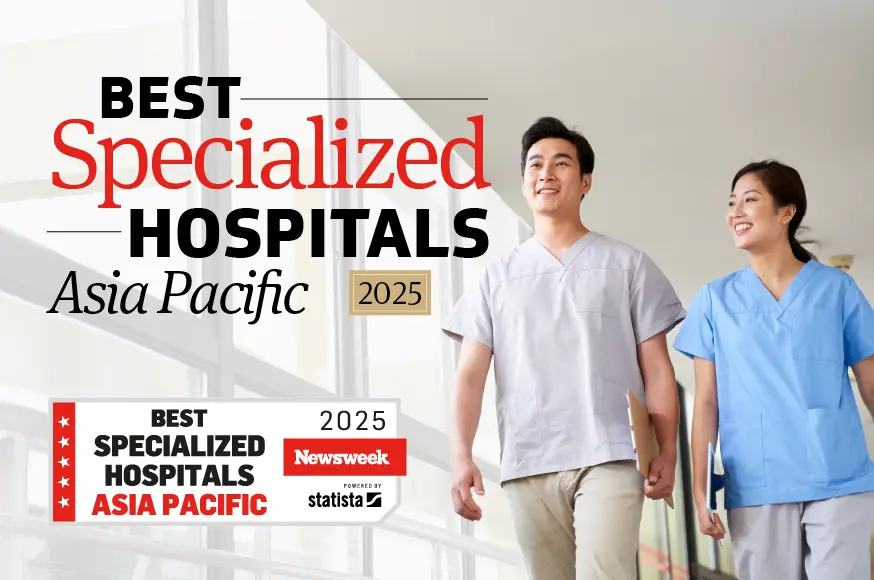 Best Specialized Hospitals Asia Pacific 2025