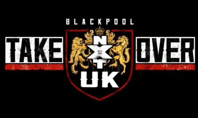 NXT UK Takeover: Blackpool Start Time, Card and How to Watch Online ...